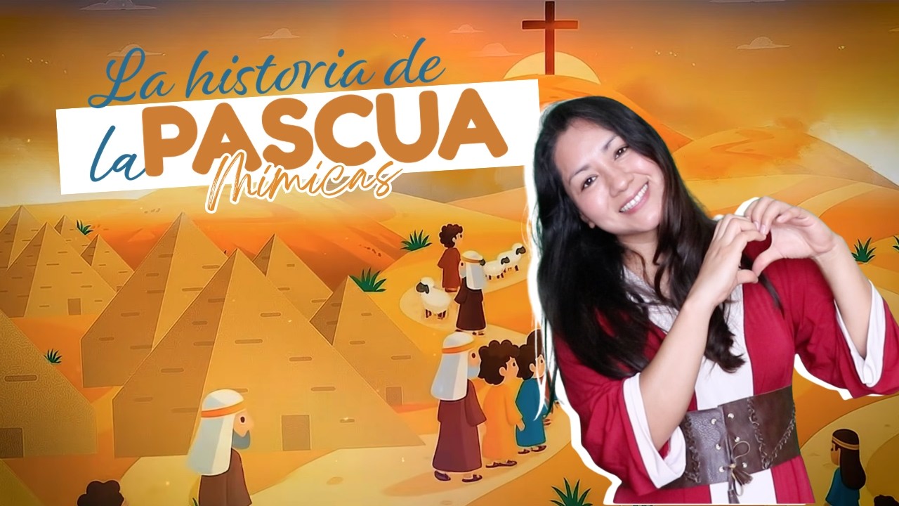 LA HISTORIA DE LA PASCUA - MÍMICAS | Canto Tema Semana Santa #KIDS 2026 ...