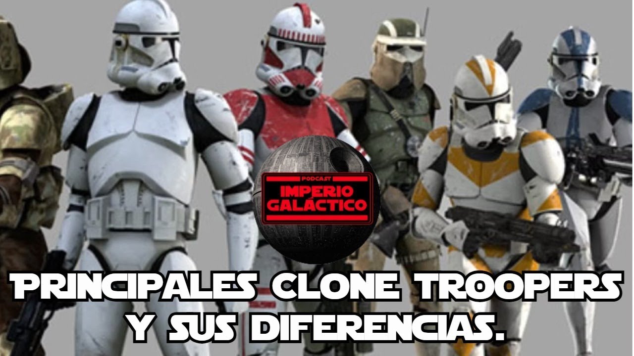 104. Principales Clone Troopers y sus diferencias. - YouTube