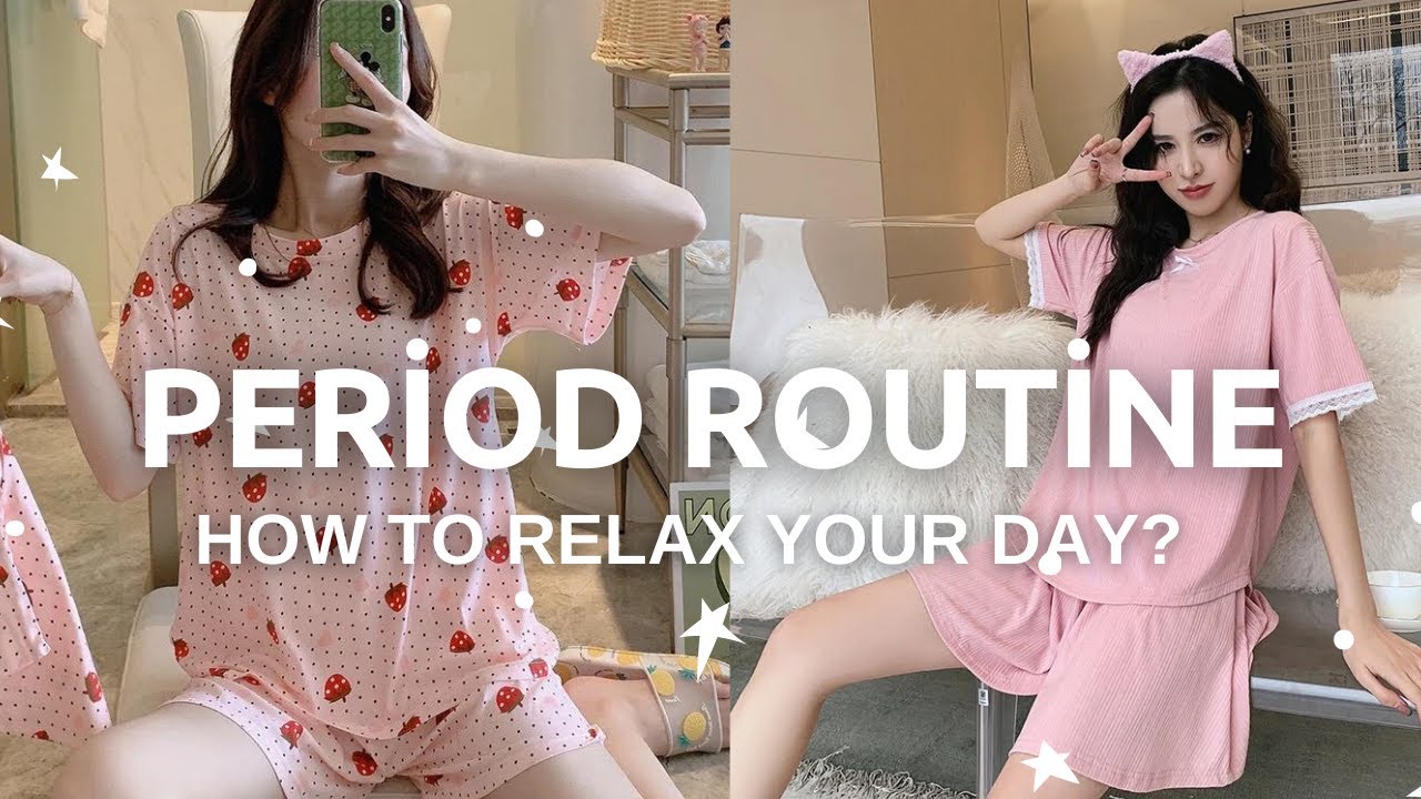 A Relaxing Day Period Routine: How to Relax Your Day? - YouTube