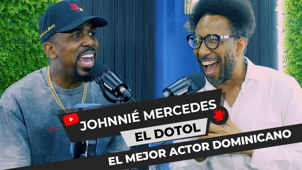 JOHNNIE MERCEDES: EL MEJOR ACTOR DOMINICANO - EL DOTOL NASTRA - YouTube