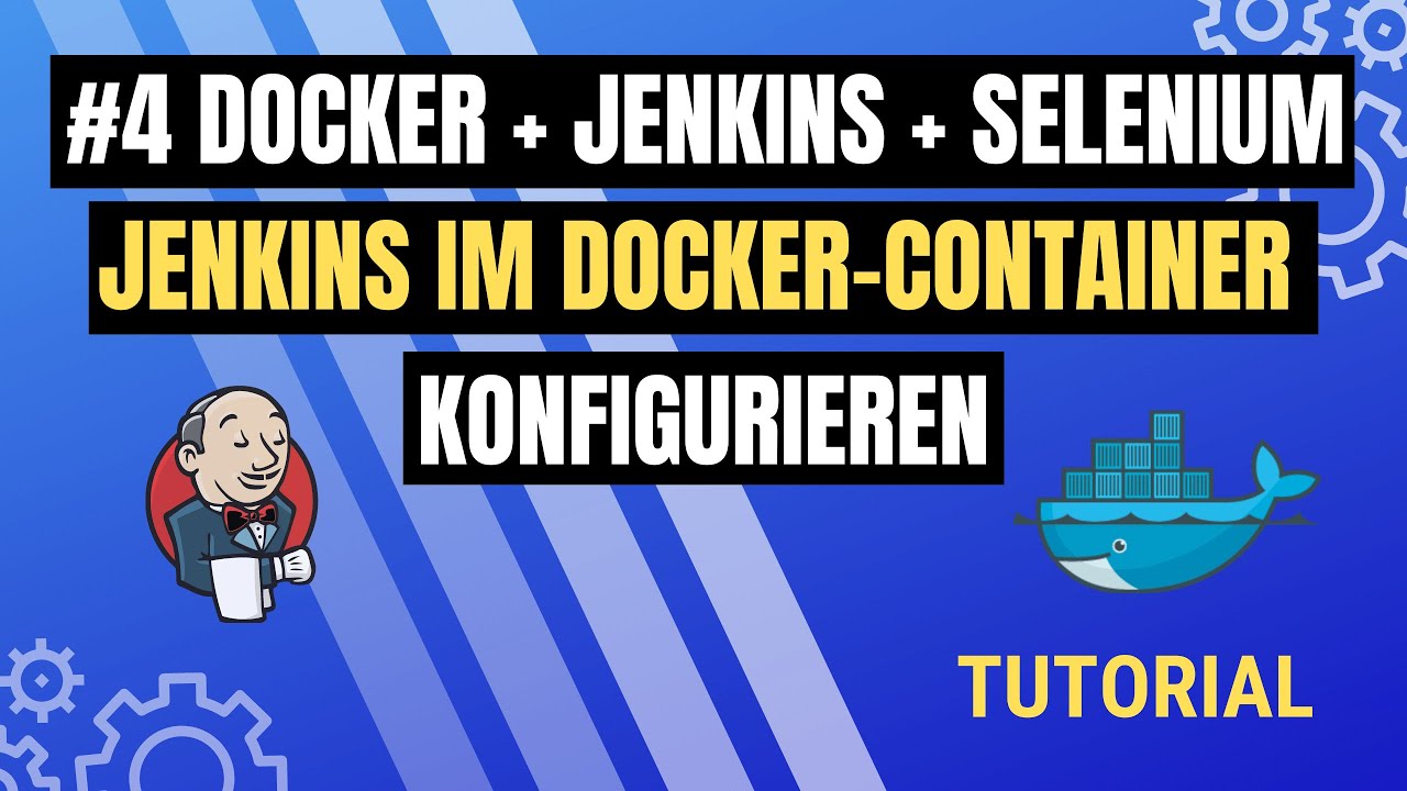 Jenkins im DOCKER Container konfigurieren - EINFACH erklärt - (4/10) - YouTube