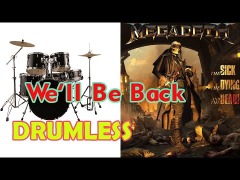 We'll Be Back - Megadeth (HQ Audio) - Drumless #drumless #drumcover # ...
