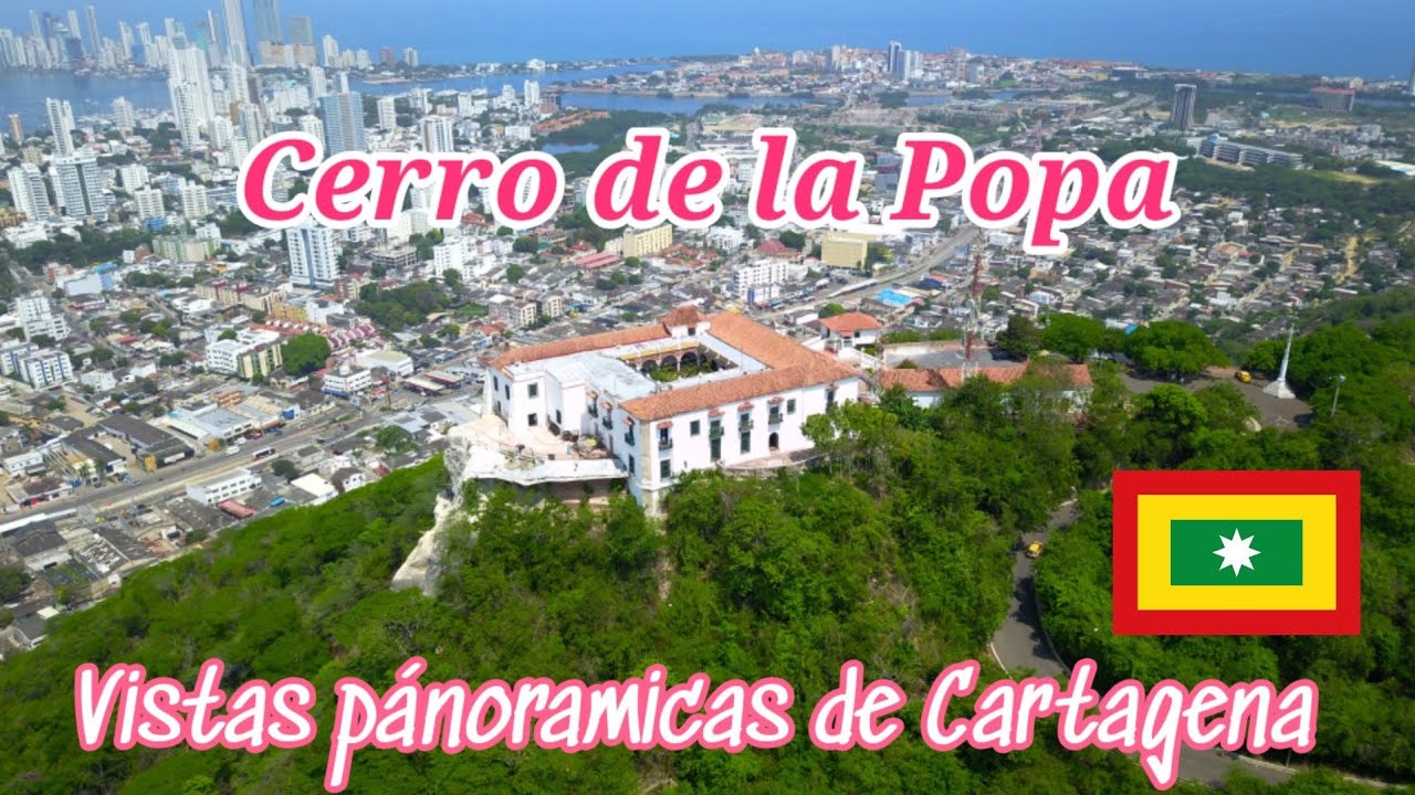 Cartagena visita al cerro de la Popa - Mejores Panorámicas - YouTube