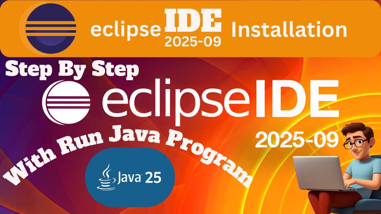 How to Install Eclipse IDE 2025-09 on Windows 11 with Java 25 (JDK 25) - Full Guide - YouTube