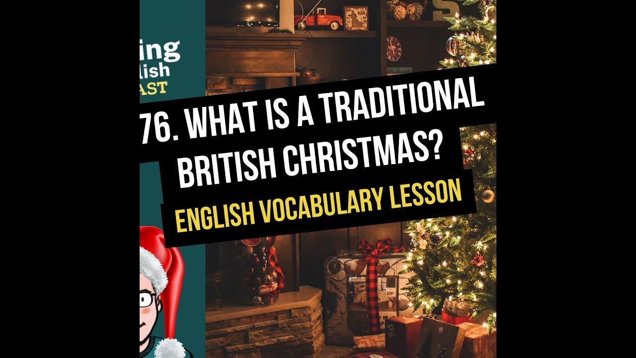 276. What is a Traditional British Christmas? (English Vocabulary ...