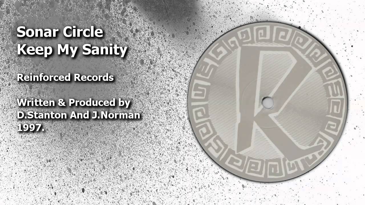 Sonar Circle "Keep My Sanity" [Reinforced Records] - YouTube
