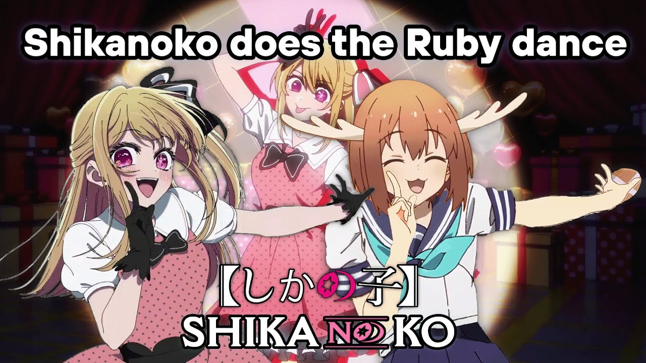 POP IN 2 x Shikairo Days (Oshi no Ko x My Deer Friend Nokotan Mashup ...