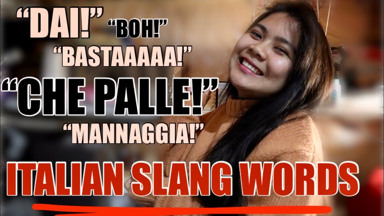 10 ITALIAN SLANG WORDS YOU NEED TO KNOW | CHIARA JAYNE and The ...