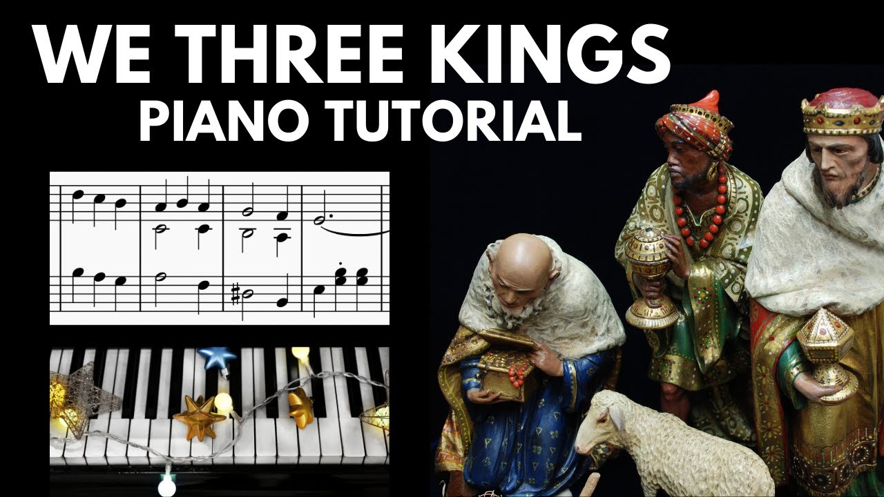We Three Kings 👑 - Christmas 🎄 Piano 🎹 Tutorial - YouTube