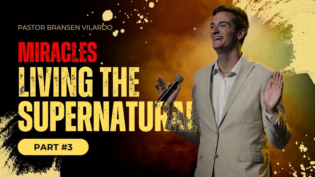 Miracles: Living the Supernatural Part 3 - YouTube