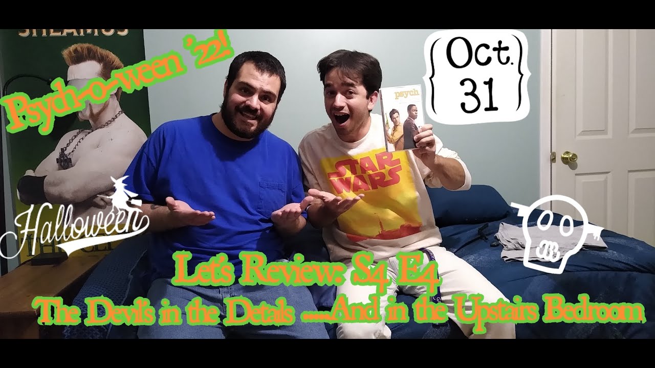 Psych-o-ween '22! Let's review: S4 E4 The Devil's in the Details...And ...