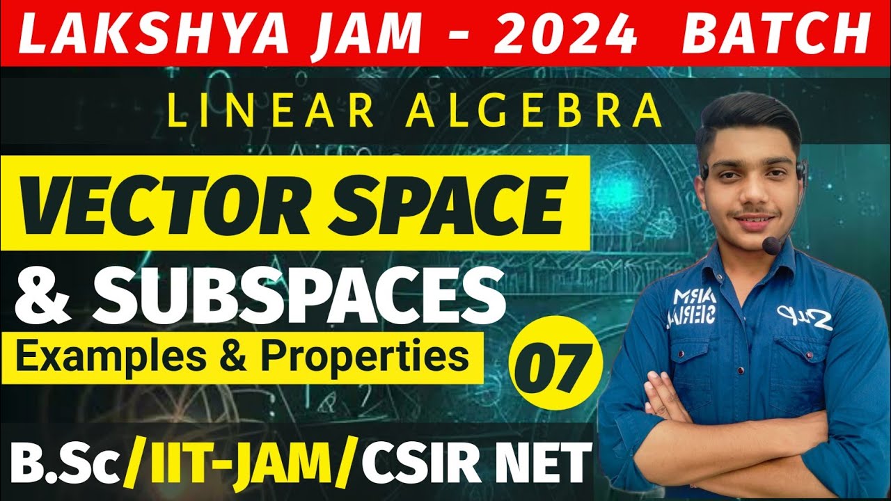 #7 Linear Algebra | Subspaces & Their Properties With Examples | Vector