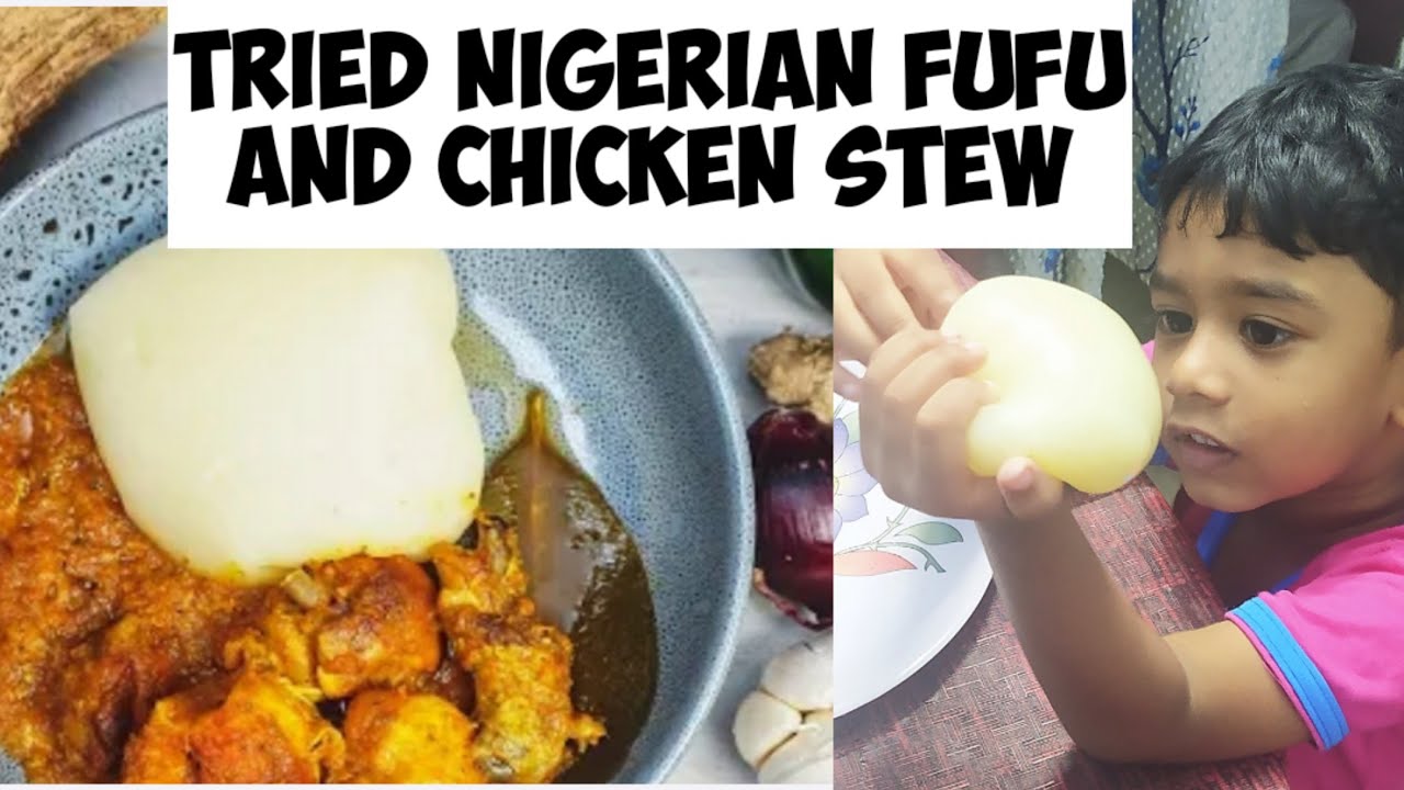 Tried Nigerian Fufu and Nigerian chicken stew Inspired by @MaddyEats ...