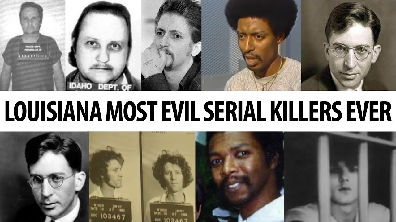 Louisiana's MOST EVIL SERIAL KILLERS You’ve NEVER Heard Of | Last Words ...