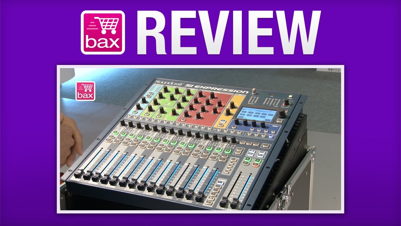 Soundcraft Si Expression Digitale Mixers Review | Bax Music - YouTube