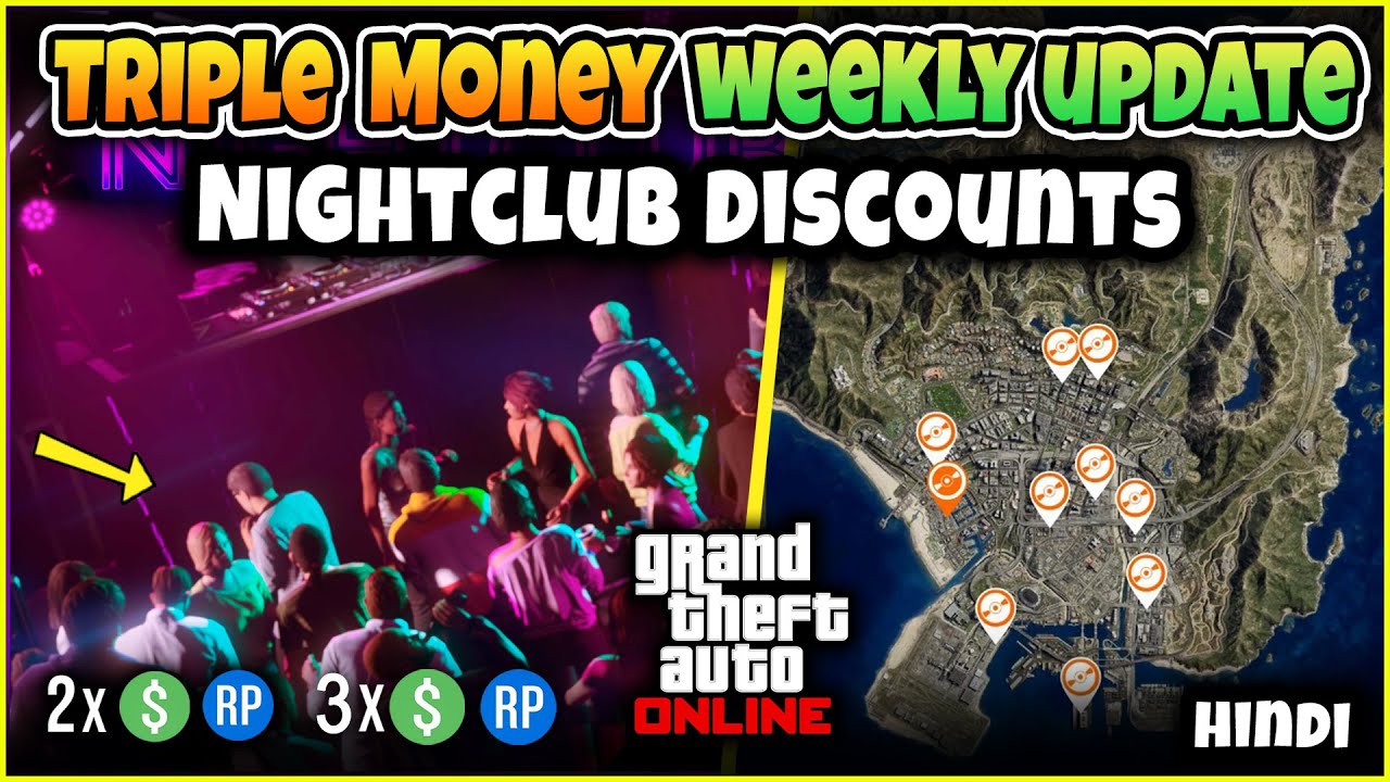 GTA Online Weekly Update Triple Money & RP, Nightclub discounts & More ...