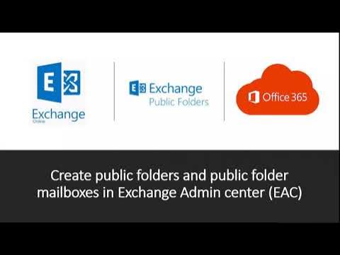 How to create public folders and public folder mailboxes in Exchange Admin Centre | Office 365 ...