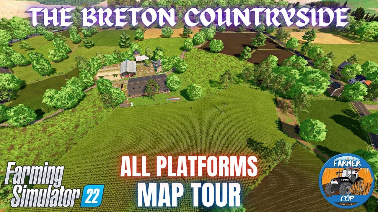 THE BRETON COUNTRYSIDE - Map Tour - Farming Simulator 22 - YouTube