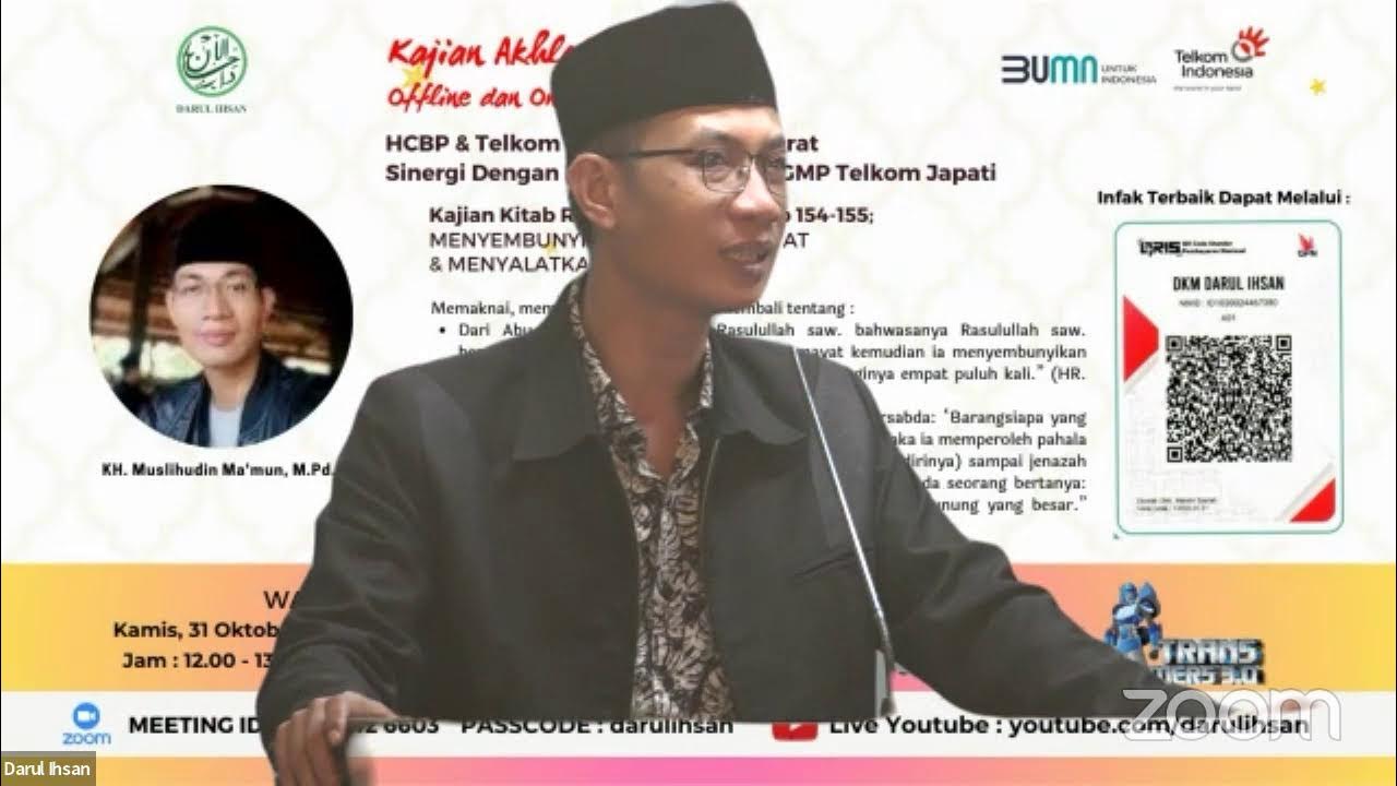 Kajian Akhlak 2024 | KH. Muslihudin Ma'mun, M.Pd.I | Menyembunyikan Rahasia Mayat & Menyalatkan ...