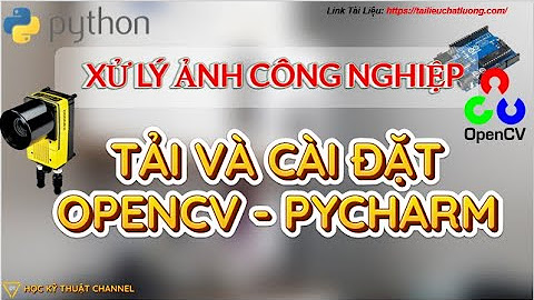 Xử Lý Ảnh Công Nghiệp OpenCV Python - YouTube
