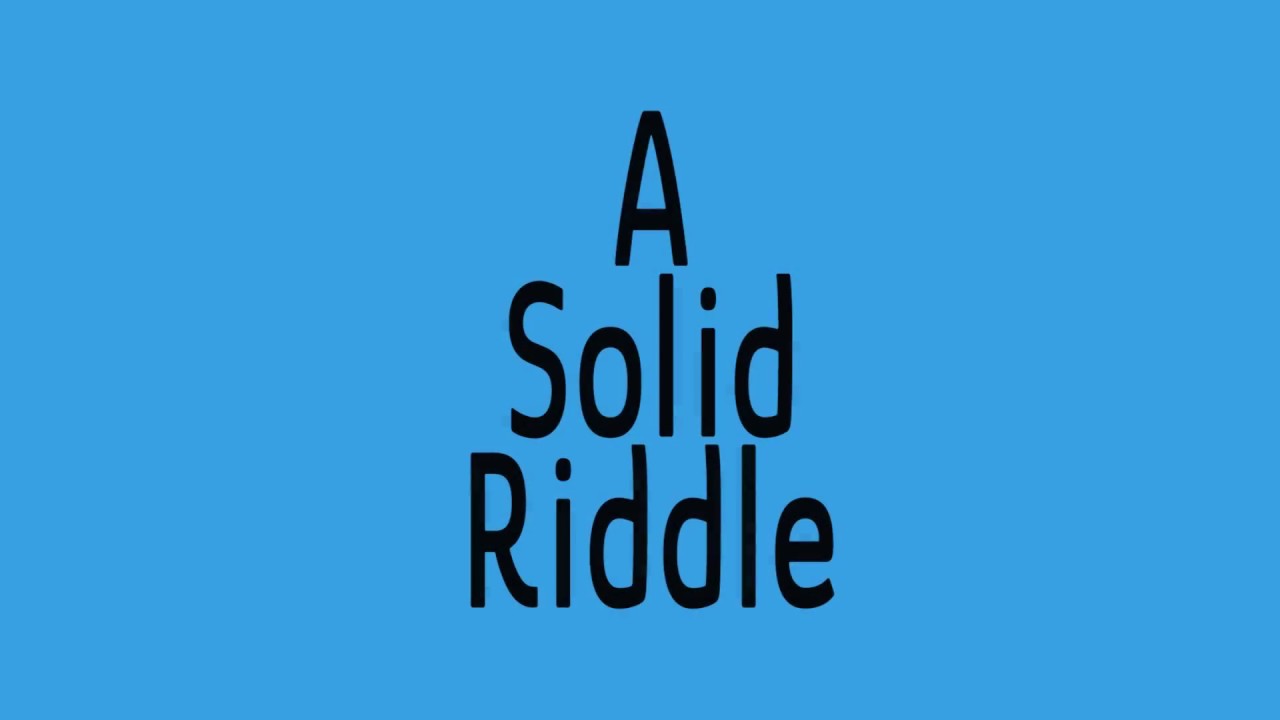 A Solid Riddle Animated Video For Children - YouTube