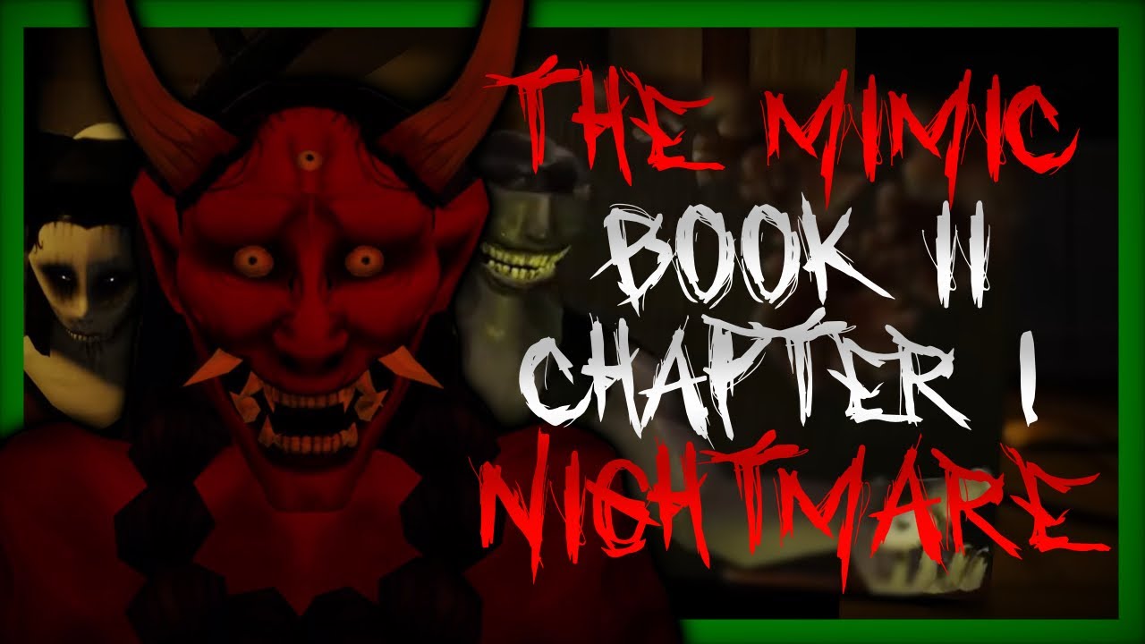 The mimic book 2 chapter one nightmare full walkthrough | Roblox - YouTube