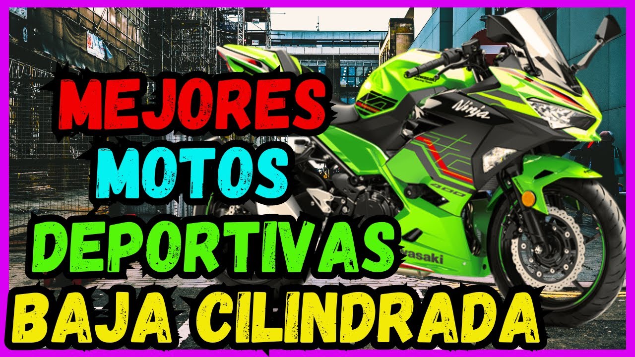 LAS MEJORES MOTOS DEPORTIVAS BAJA CILINDRADA - YouTube