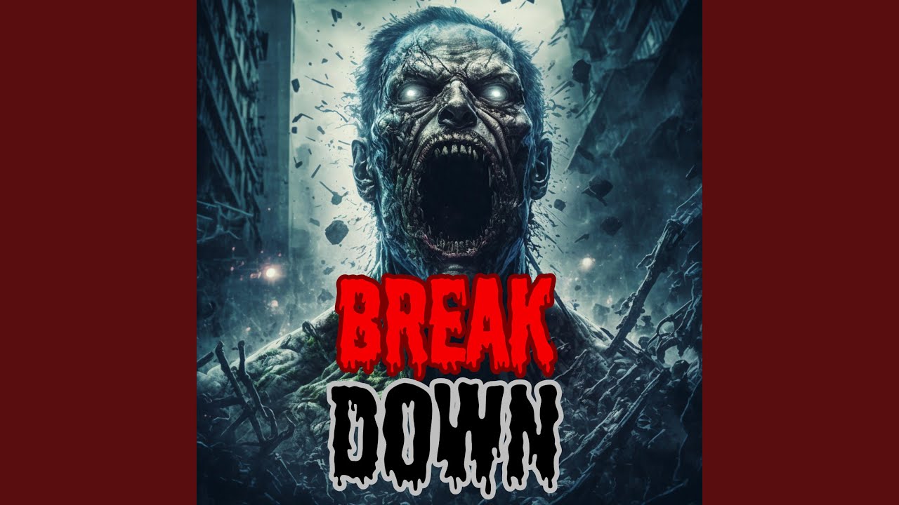Break Down - YouTube