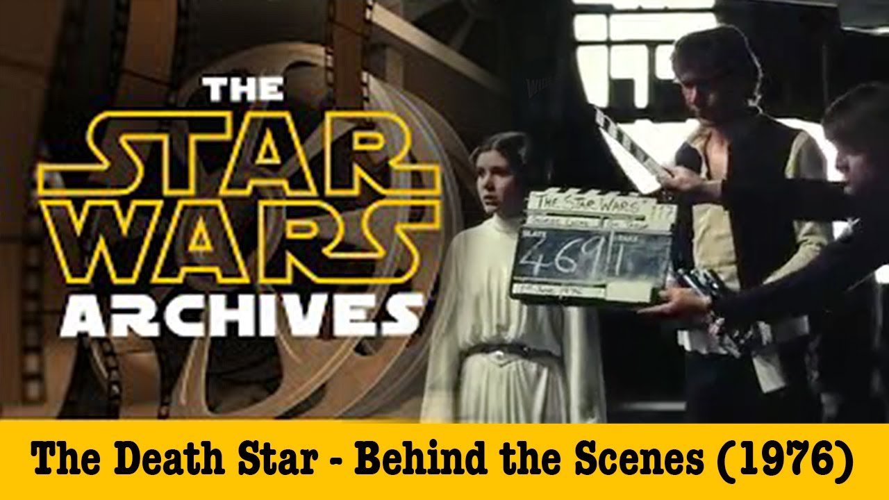 STAR WARS: The Death Star - Behind the Scenes (Rare Footage 1976) - YouTube