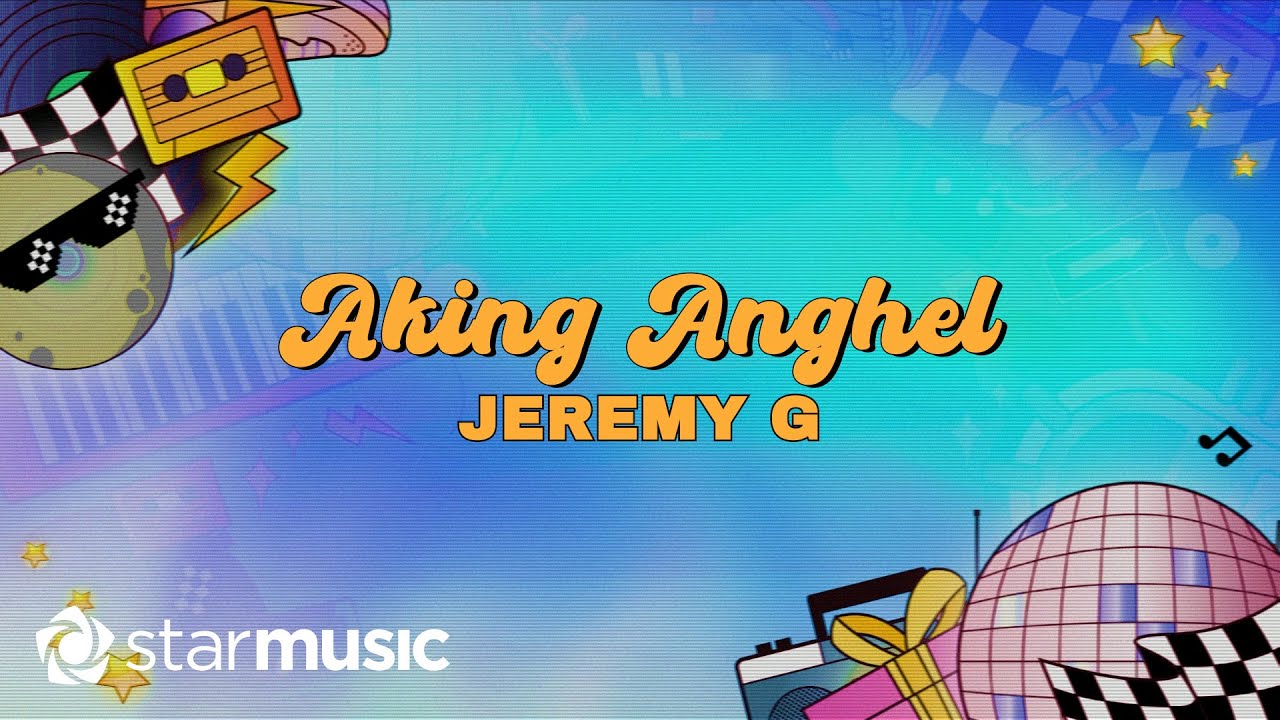 Jeremy G - Aking Anghel (Lyrics) - YouTube