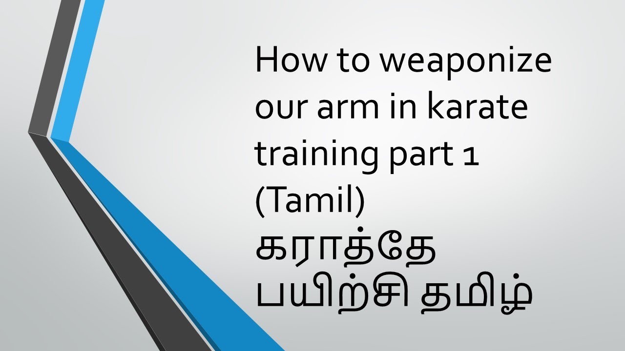 How to weaponize our arm in karate training part1 (Tamil) கராத்தே ...