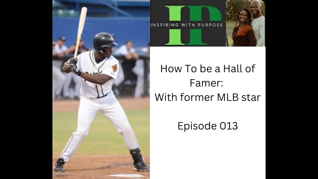 How to be a hall of famer: With former MLB star Daryl Jones, Episode ...