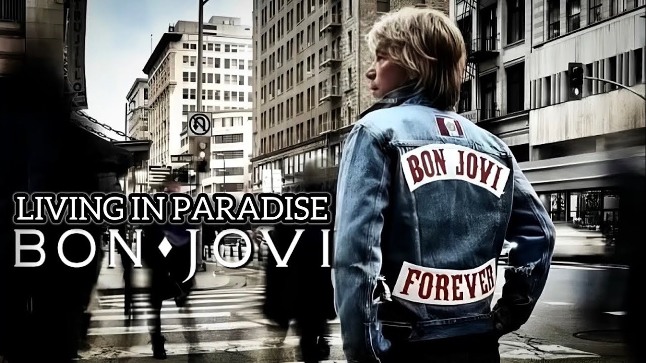 Bon Jovi - Living In Paradise (Subtitulado) - YouTube