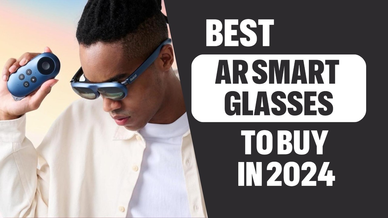 Best AR Smart Glasses to Buy in 2026: Top 6 Picks for Immersive ...