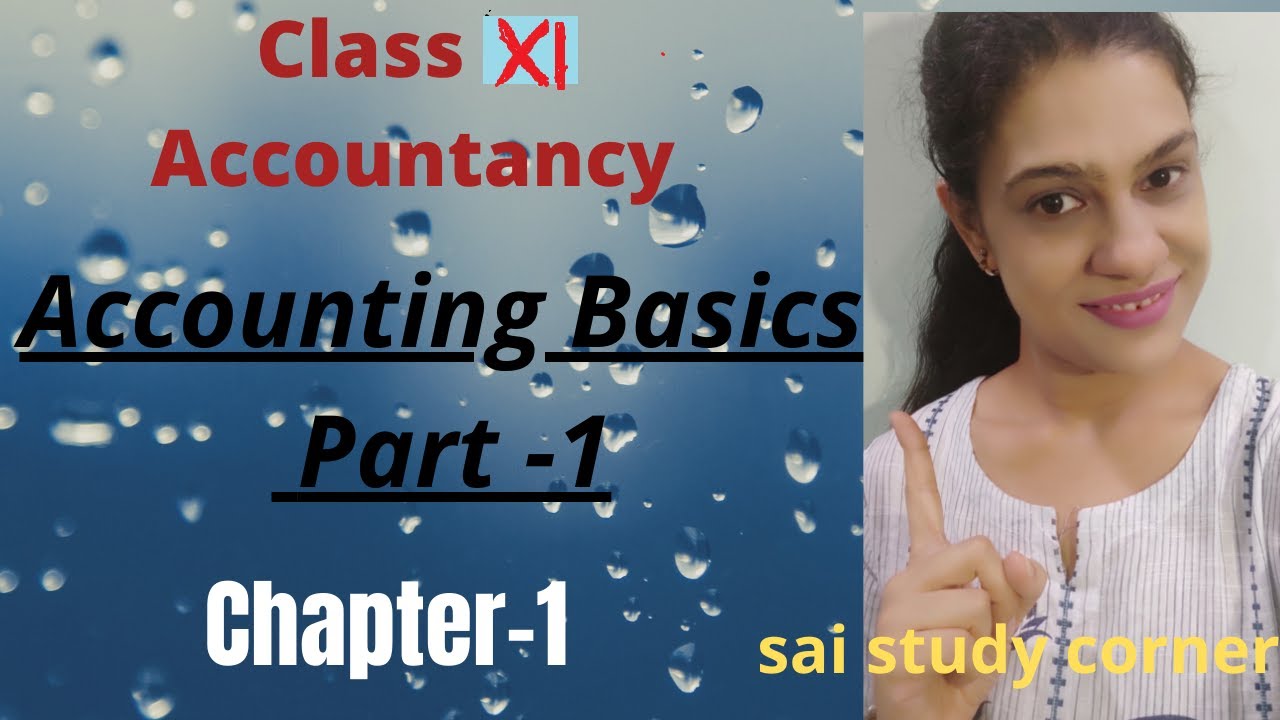 Accountancy Class -11 Chapter 1(Part 1) Introduction to Accountancy ...