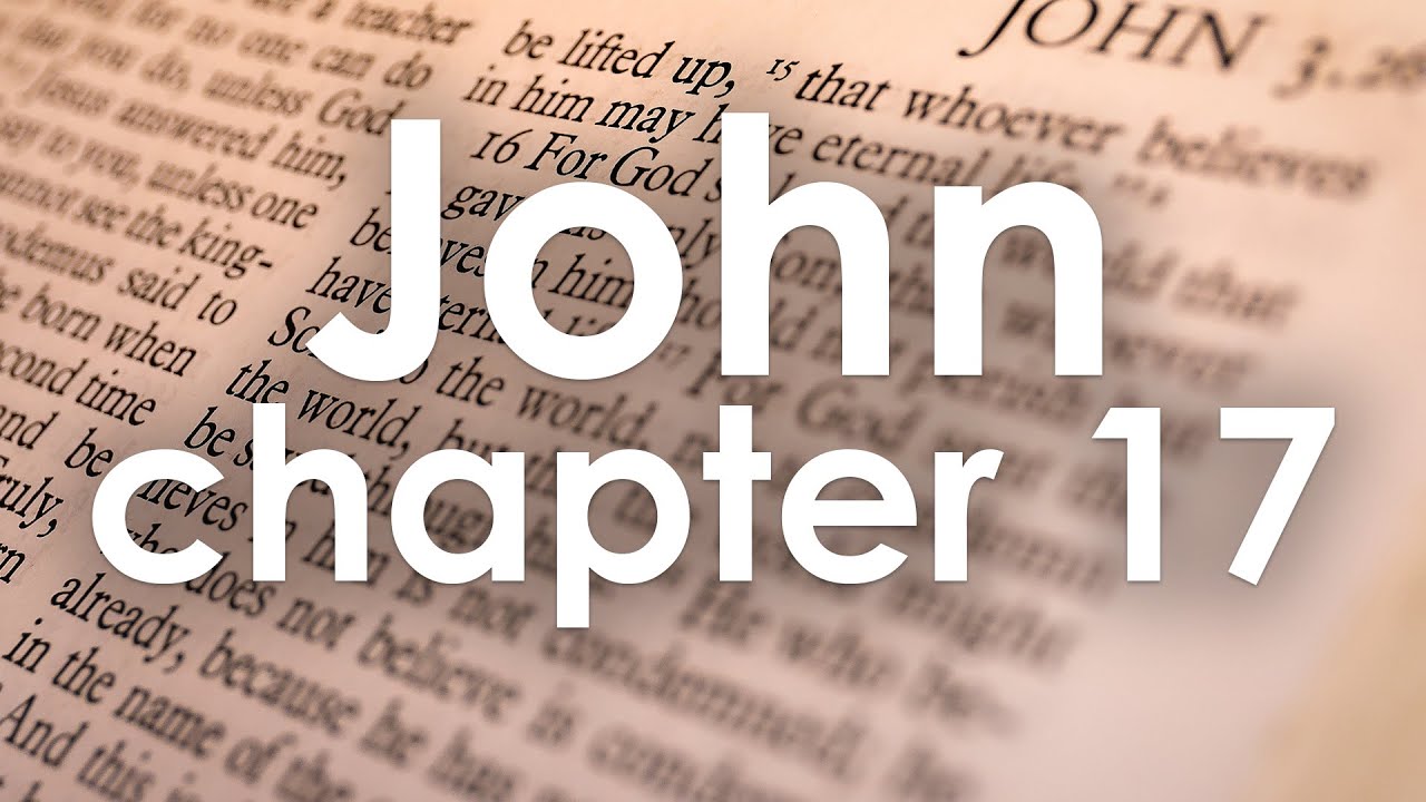 John, Chapter 17 | Sunday Service - YouTube