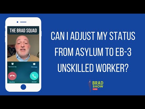Can I Adjust My Status From Asylum To EB-3 Unskilled Worker?