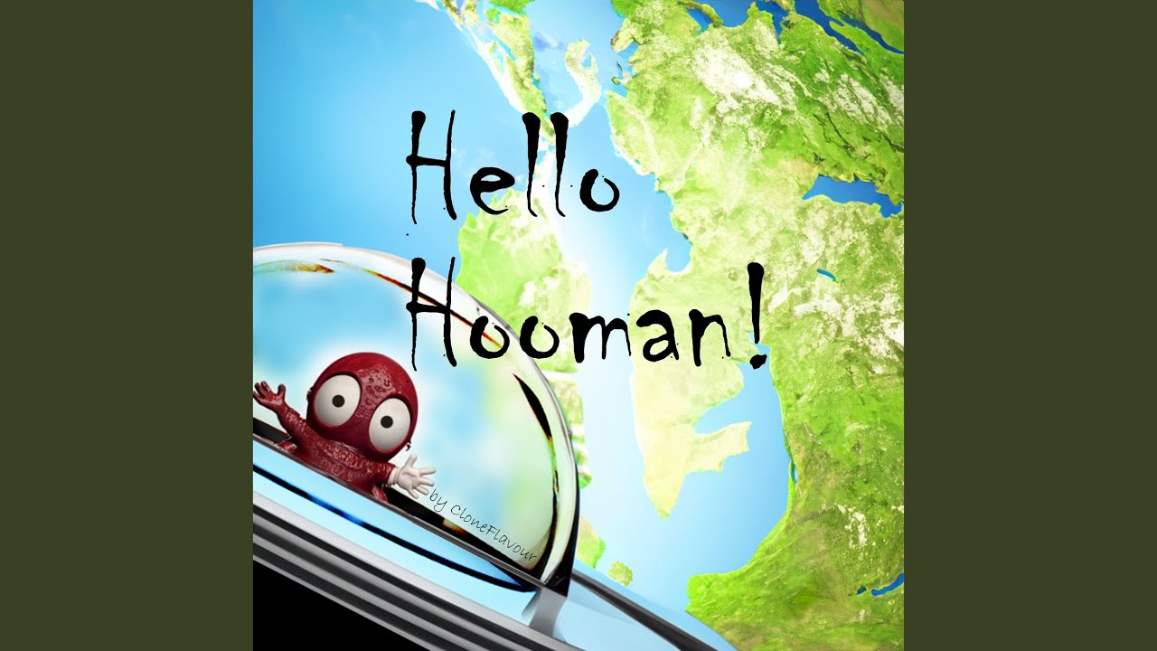 Hello Hooman - YouTube