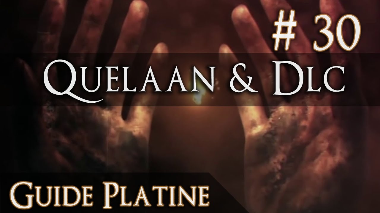 [ OUTDATED ] Dark Souls Guide FR Platine Partie 30 : Quelaan (?) et ...