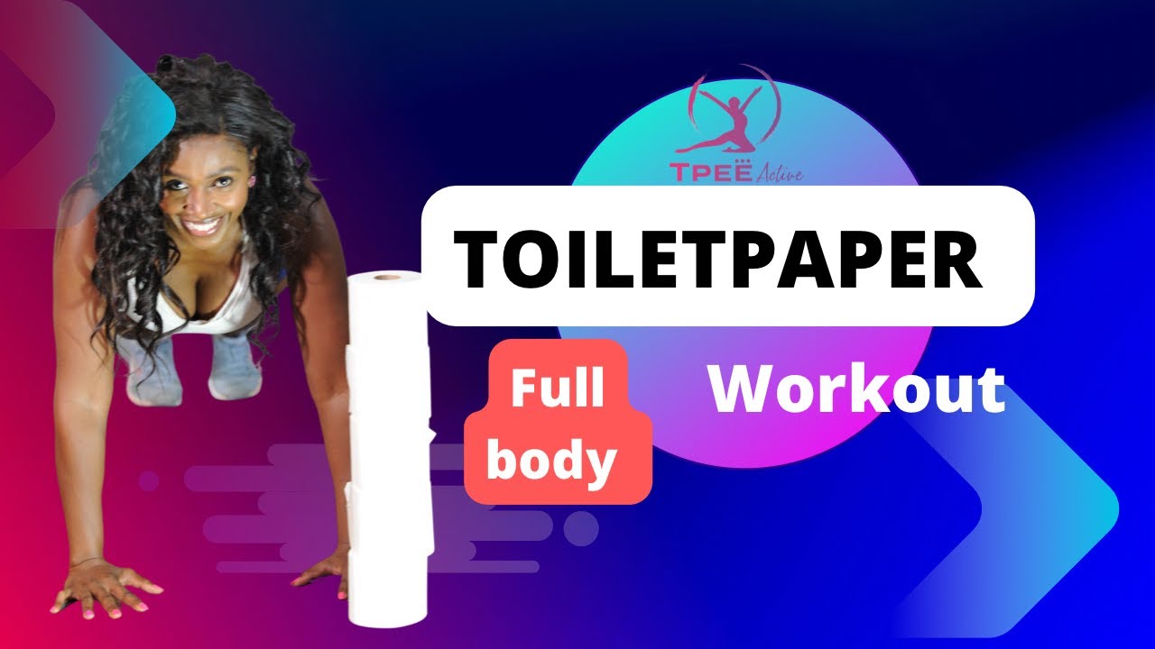 Toilet Paper Roll Workout - YouTube