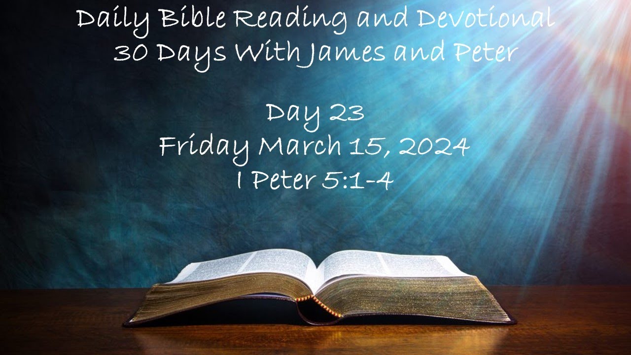 Daily Bible Reading and Devotional: 30 days with James and Peter 2024 ...