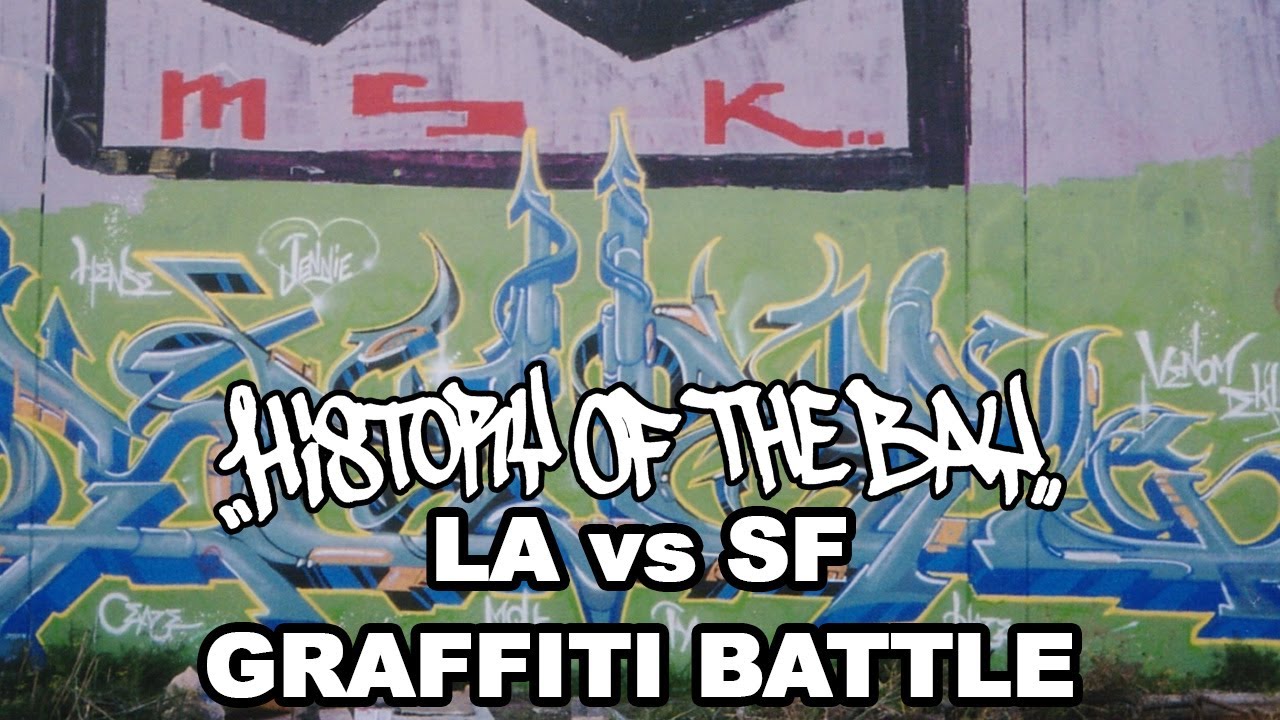 History of the Bay: LA vs SF Graffiti Battle - YouTube