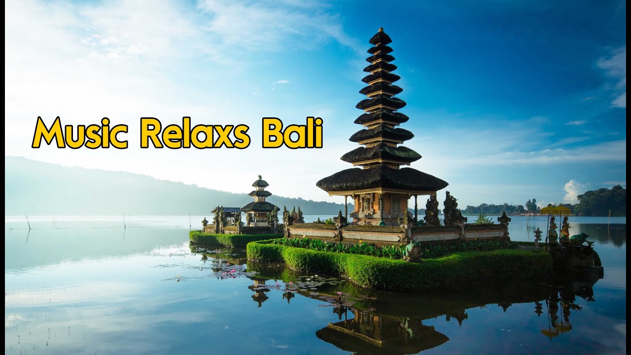 Relaxing Music Bali | Instrumen Music Bali For Spa Dreams Relaxation ...