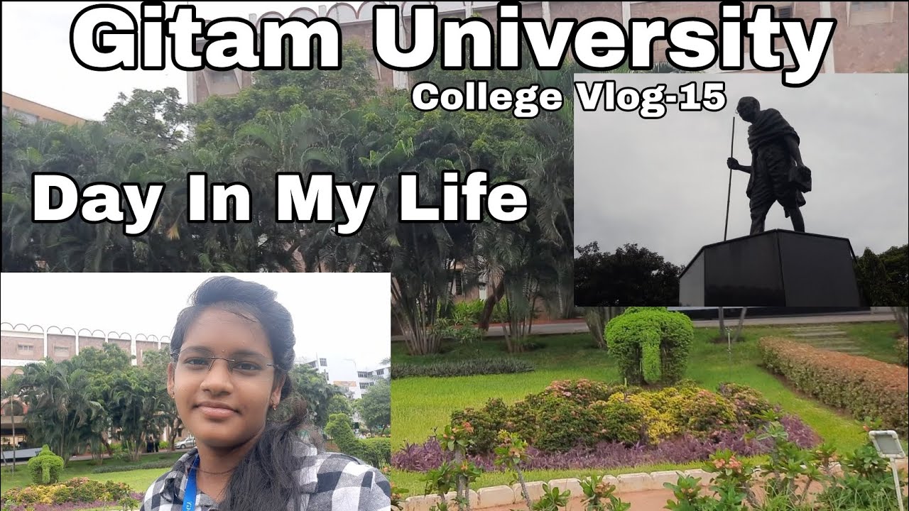 Gitam University College Vlog-15 | Gitam University Visakhapatnam ...