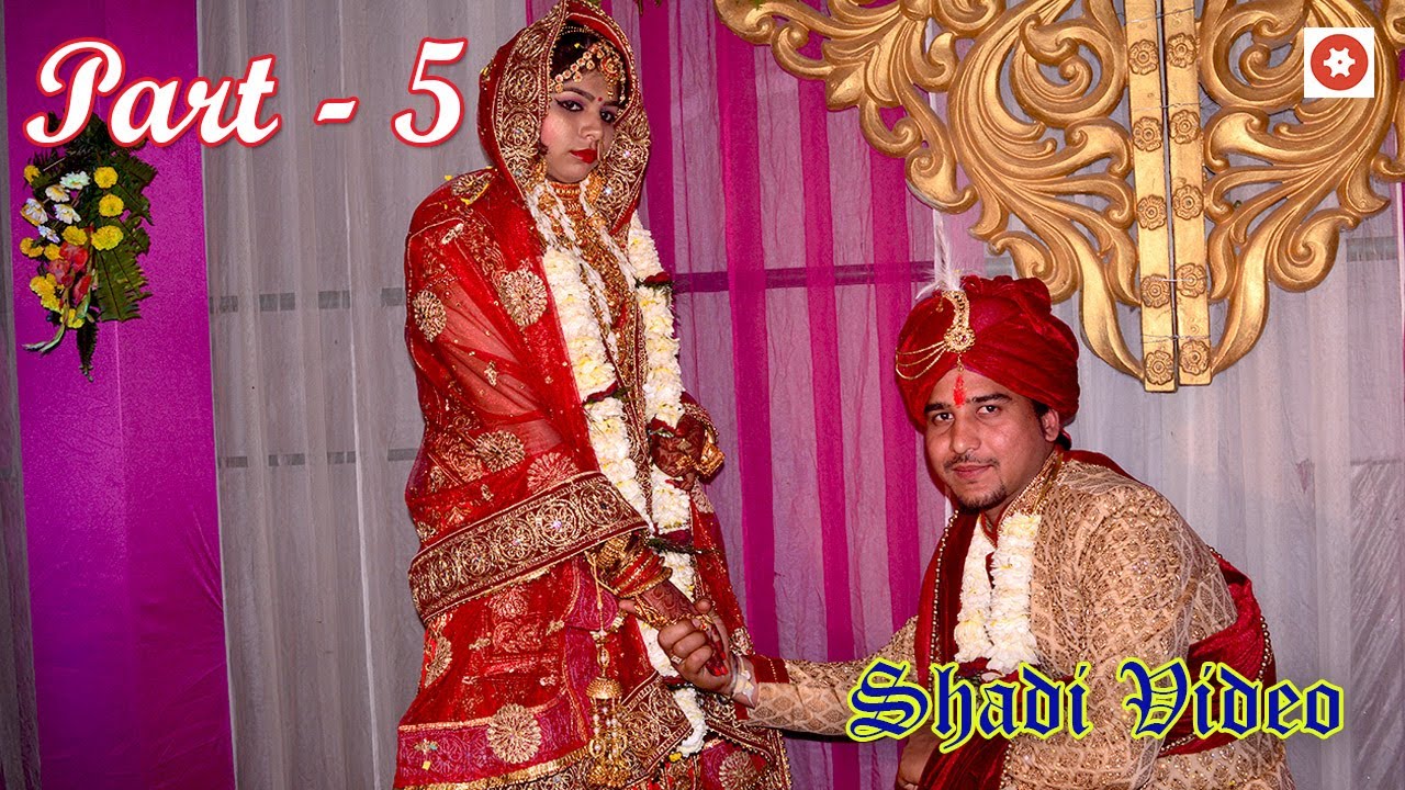 Part - 5 | Pankaj & Sakshi, Shadi Video, Best Wedding Video | Shaadi ka ...
