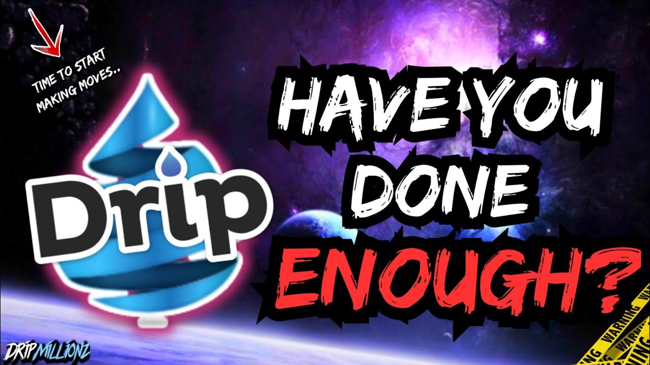 DRIP READY TO 50X..BUT ARE YOU PREPARED!!? TRY THIS!!💧🤯 (DRIP Network ...