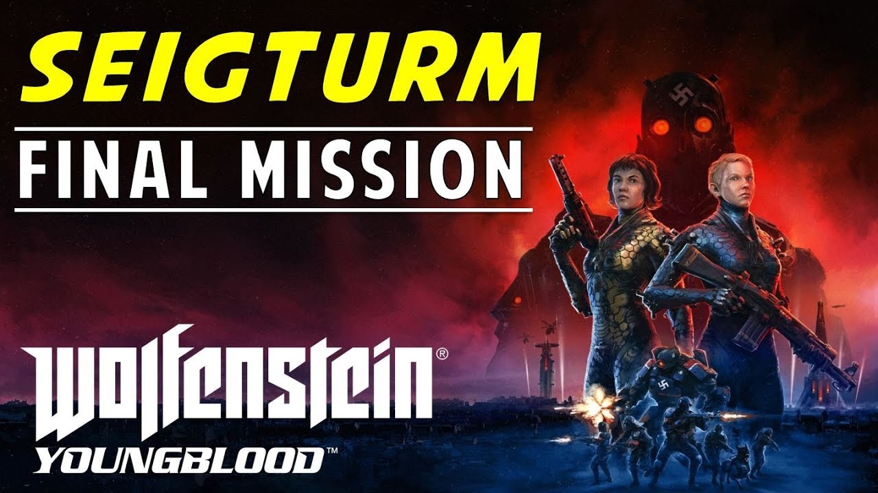 Final Mission: Seigturm | Stop & Kill Lothar | Wolfenstein Youngblood ...