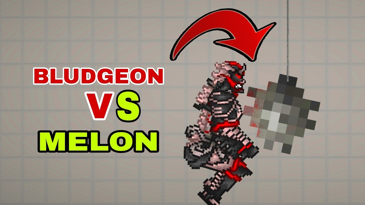 BLUDGEON Vs Melon Character - Melon playground - YouTube