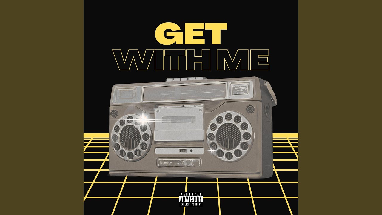Get WIth Me - YouTube