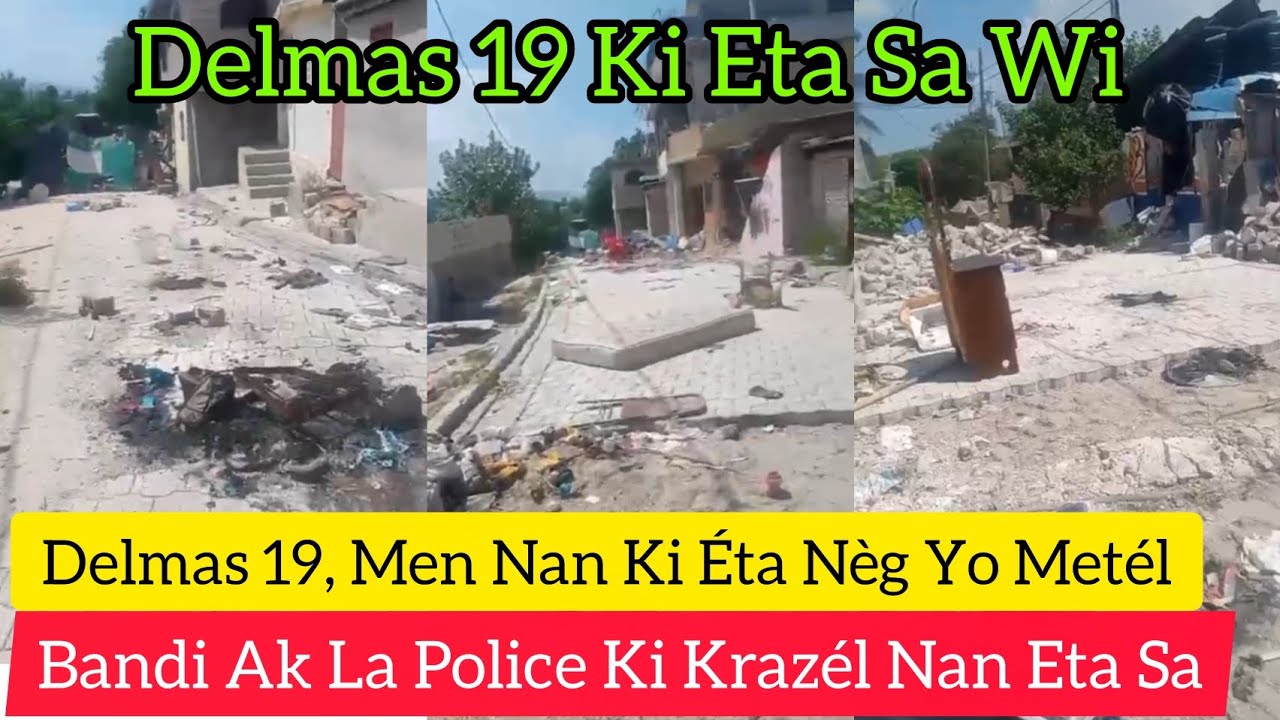 Delmas 19, Men Nan Ki Éta Nèg Yo Metél. Bandi Ak La Police Ki Krazél ...